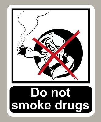 2 X DO NOT SMOKE DRUGS STICKERS SIGNS | eBay