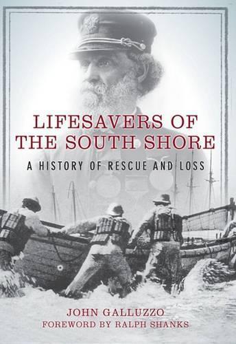 John Galluzzo Lifesavers of the South Shore (Poche) 9781596292246 | eBay