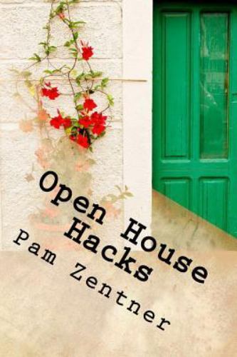 Open House Hacks : Pro Tips, Ideas, and Tricks to Help You Plan It Like ...