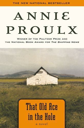 That Old Ace in the Hole: A Novel by Proulx, Annie Scribner 9780743242486| eBay