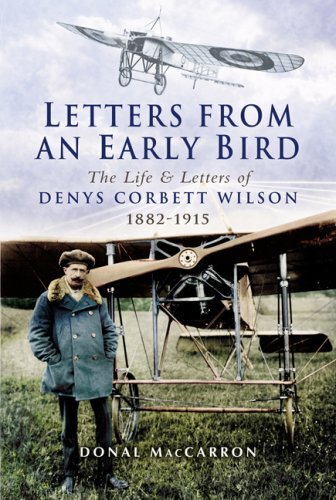 LETTERS FROM AN EARLY BIRD: THE LIFE AND LETTERS OF DENYS By Donal ...