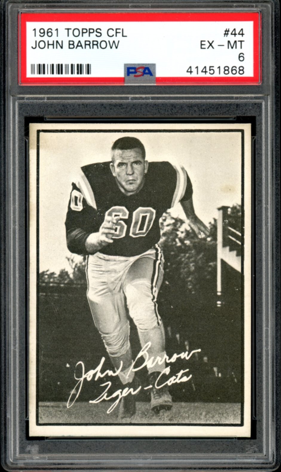 1961 TOPPS CFL FOOTBALL #44 John Barrow HOF PSA 6 EX-MT Tiger Cats Un ...