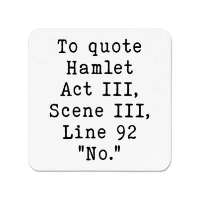 To Quote Hamlet No Fridge Magnet Joke Funny Birthday Rude Sarcasm ...