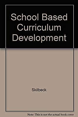 School-based Curriculum Development by Malcolm Skilbeck (Hardcover ...