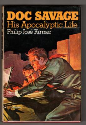 Doc Savage His Apocalyptic Life by Philip Jose Farmer (First Edition ...