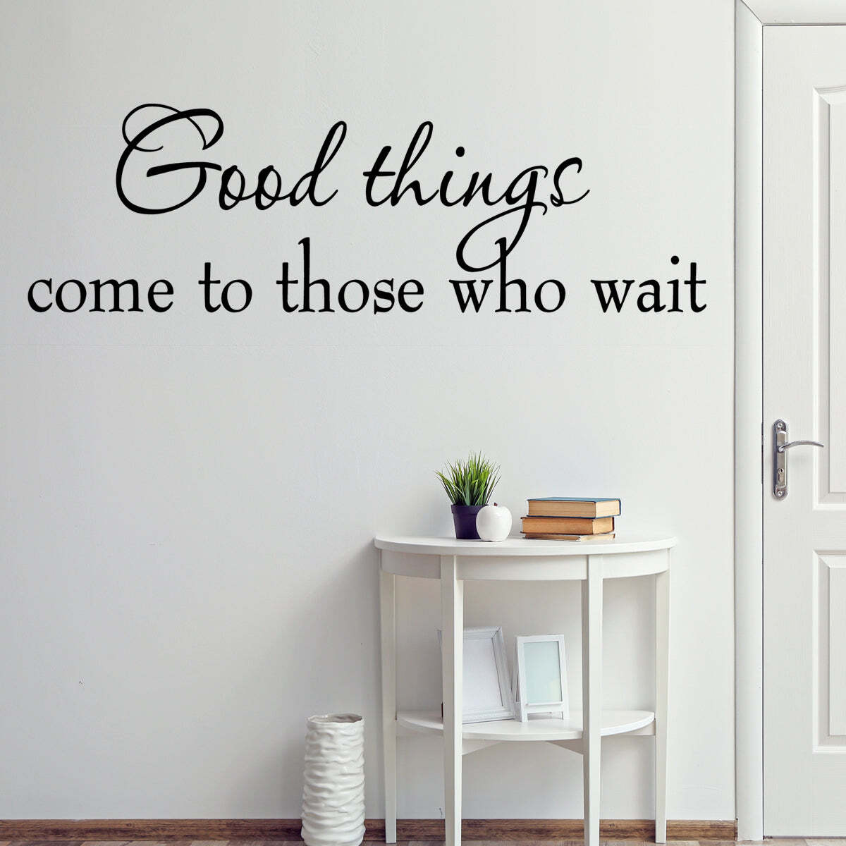 Waiting For Good Things Quotes