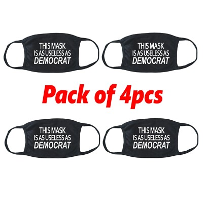 4pcs This Mask Is As USELESS As Democrat Funny Face Mask Fabric Cotton ...