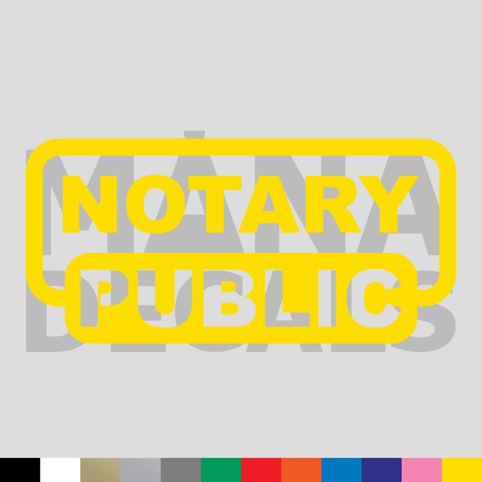NOTARY PUBLIC Vinyl Die Cut Decal Sticker - Witness Signing Documents ...