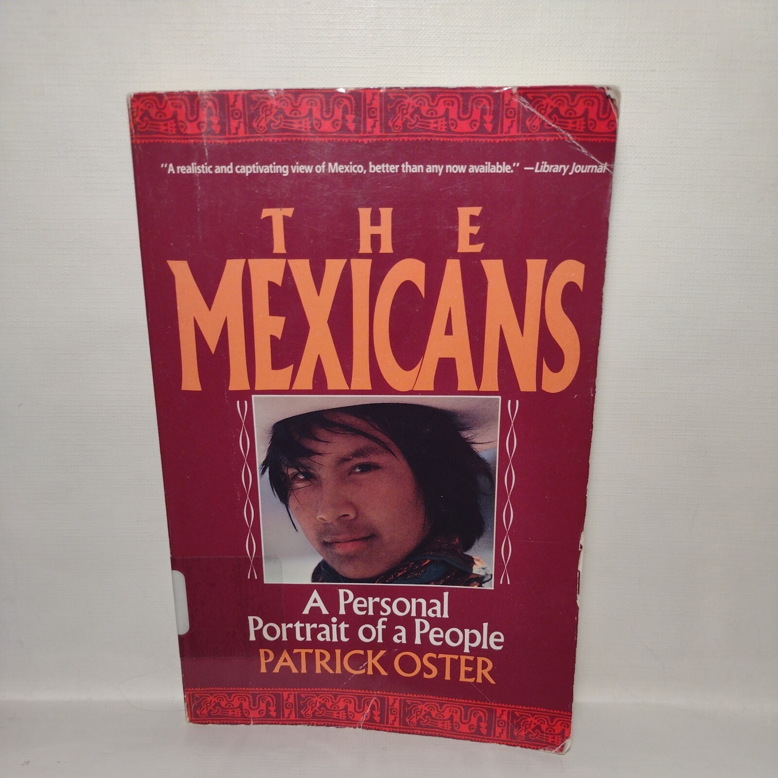 The Mexicans : A Personal Portrait of a People by Patrick Oster (1990 ...