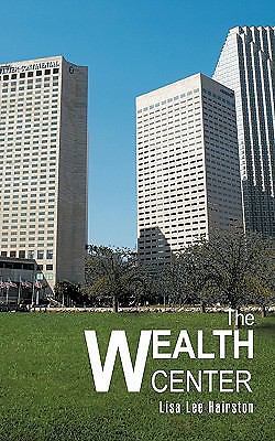 Wealth Center by Lisa Lee Hairston (2011, Trade Paperback) for sale ...