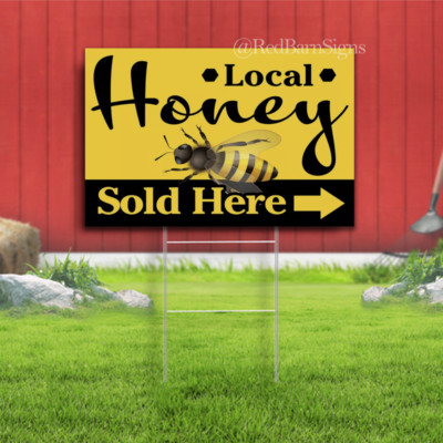 Local Honey Sold Here arrow Lawn Yard Sign Single-Sided with metal H ...