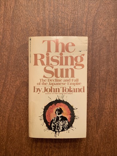 The Rising Sun, by John Toland SOFTCOVER (Bantam, 1978) | eBay