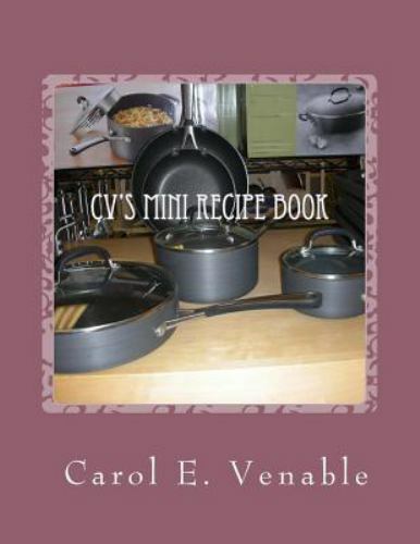 CV's Mini Recipe Book by Carol Venable (2013, Trade Paperback, Large ...