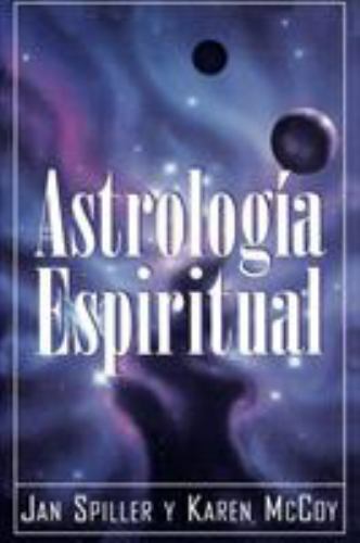 Astrologia+Espiritual+%28Spiritual+Astrology%29+by+Karen+McCoy+and+Jan ...