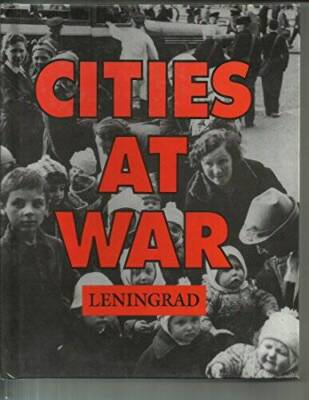 Leningrad (Cities at War) - Library Binding By Hanmer, Trudy J - VERY ...
