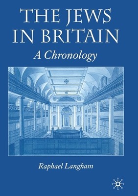 The Jews in Britain: A Chronology by R. Langham (English) Paperback ...