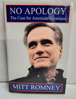 No Apology: The Case for American Greatness SIGNED by Mitt Romney HC/DJ ...