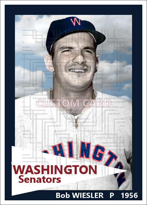 Bob Wiesler - 1956 Washington Senators - 2.5 x 3.5 custom card (blank ...