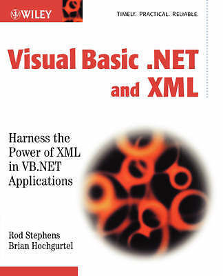 Visual Basic.NET and XML: Harness the Power of XML in VB.NET ...