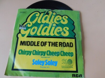 Middle of the Road - Chirpy Cheep/Soley Soley - 7" Vinyl Single | eBay.de
