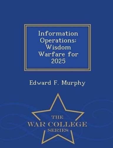 Edward F Murphy Information Operations (Paperback) (UK IMPORT ...