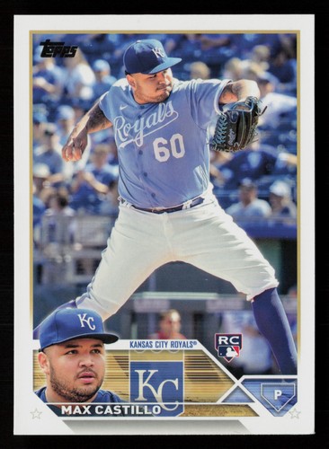 2023 Topps #251 Max Castillo RC Kansas City Royals | eBay