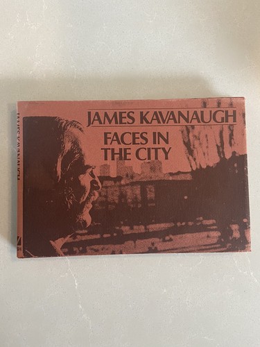 Faces in the City James J Kavanaugh 1972 Nash First Printing Very Good ...