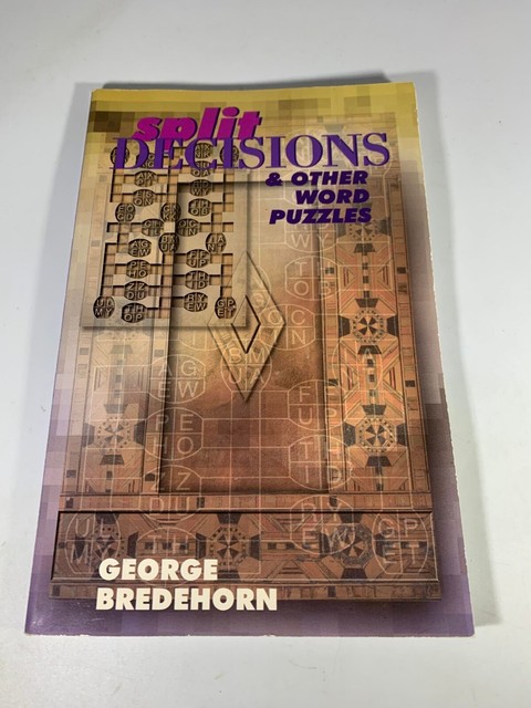 Split Decisions and Other Word Puzzles by George Bredehorn (1998, Trade ...
