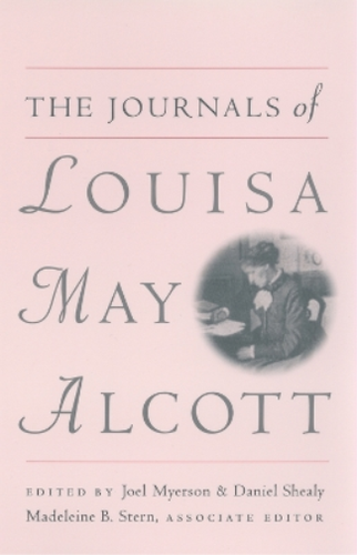 Louisa M. Alcott Daniel Shealy The Journals of Louisa M.Alcott (Poche ...