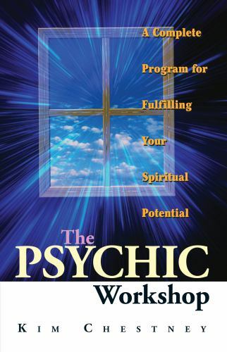 The Psychic Workshop: A Complete Program for Fulfilling Your Spiritual ...