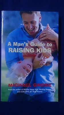 A Man's Guide to Raising Kids by Michael Grose (Paperback, 2000) | eBay ...