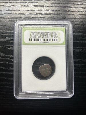 NEW WORLD PIRATE ERA SPANISH BRONZE NUMMIS C. 1608 - 1695 AD High Grade ...