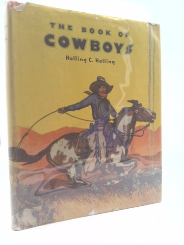The Book of Cowboys by Holling C. Holling | eBay