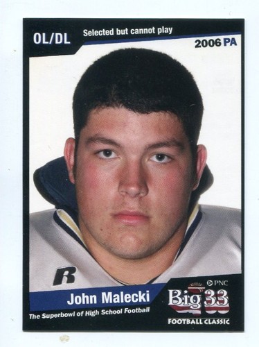 JOHN MALECKI 2006 Penn PA Big 33 High School PITT Panthers STEELERS ...