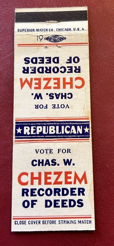 Matchbook Cover Vote Chas. W. Chezem Recorder Of Deeds Republican | eBay