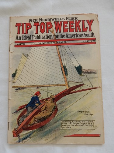 Tip Top Weekly Magazine #673 - Dick Merriwell's Flier March 6,1909 ...
