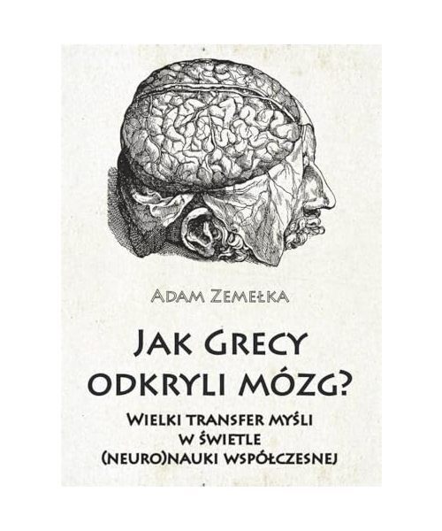 Jak Grecy odkryli mozg?, Adam Zemelka | eBay
