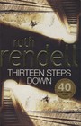RUTH RENDELL - Thirteen Steps Down (Large Paperback, 2004, 1st Edition) 9780091800055 | eBay ...