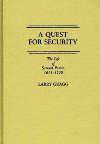 Contributions in American History Ser.: A Quest for Security : The Life ...