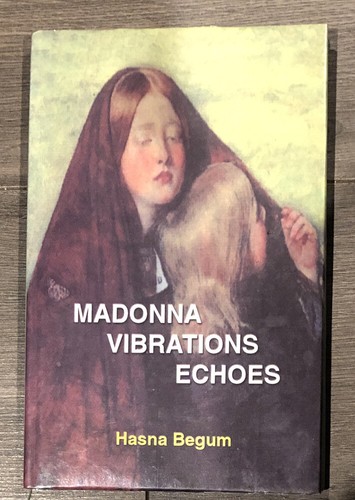 MadonnaVibrations Echoes by Hasna Begum Hardcover dustjacket 1999 | eBay