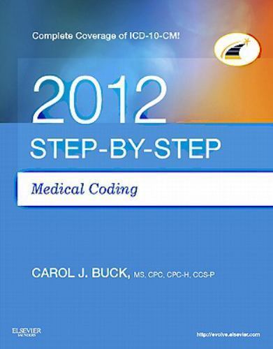 Medical Coding 2012 by Carol J. Buck (2011, Trade Paperback) for sale ...