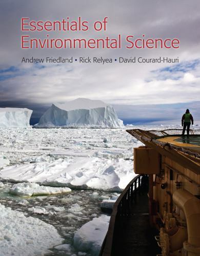 Essentials of Environmental Science by Rick Relyea, Andrew Friedland ...