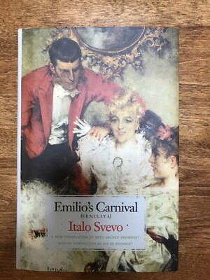 Henry Mcbride Series in Modernism and Mo Ser.: Emilio's Carnival : Or ...