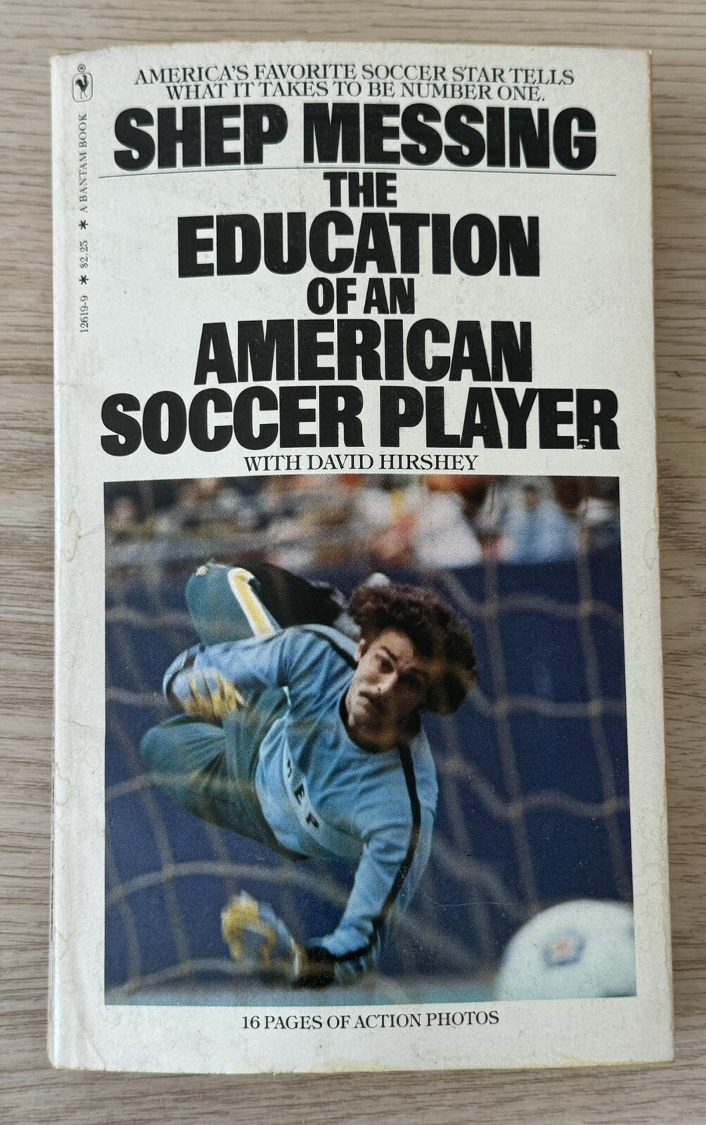 1979 THE EDUCATION OF AN AMERICAN SOCCER PLAYER By Shep Messing ...
