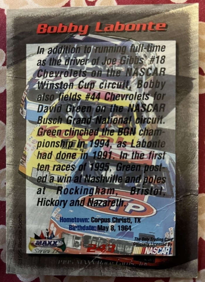 1995 MAXX SERIES II BOBBY LABONTE CARD 243 NASCAR CAR #44 JOE GIBBS ...