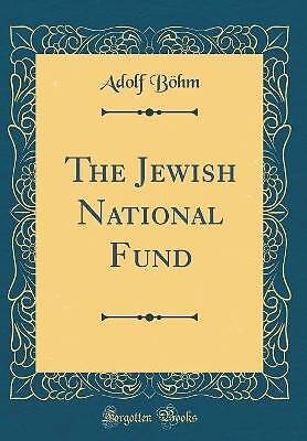 Jewish National Fund (Classic Reprint) by Adolf Bohm (2017, Hardcover ...