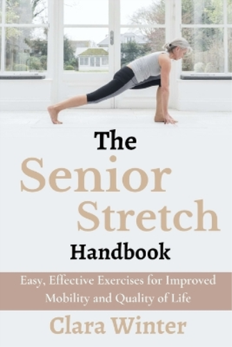 Clara Winter The Senior Stretch Handbook (Poche) | eBay