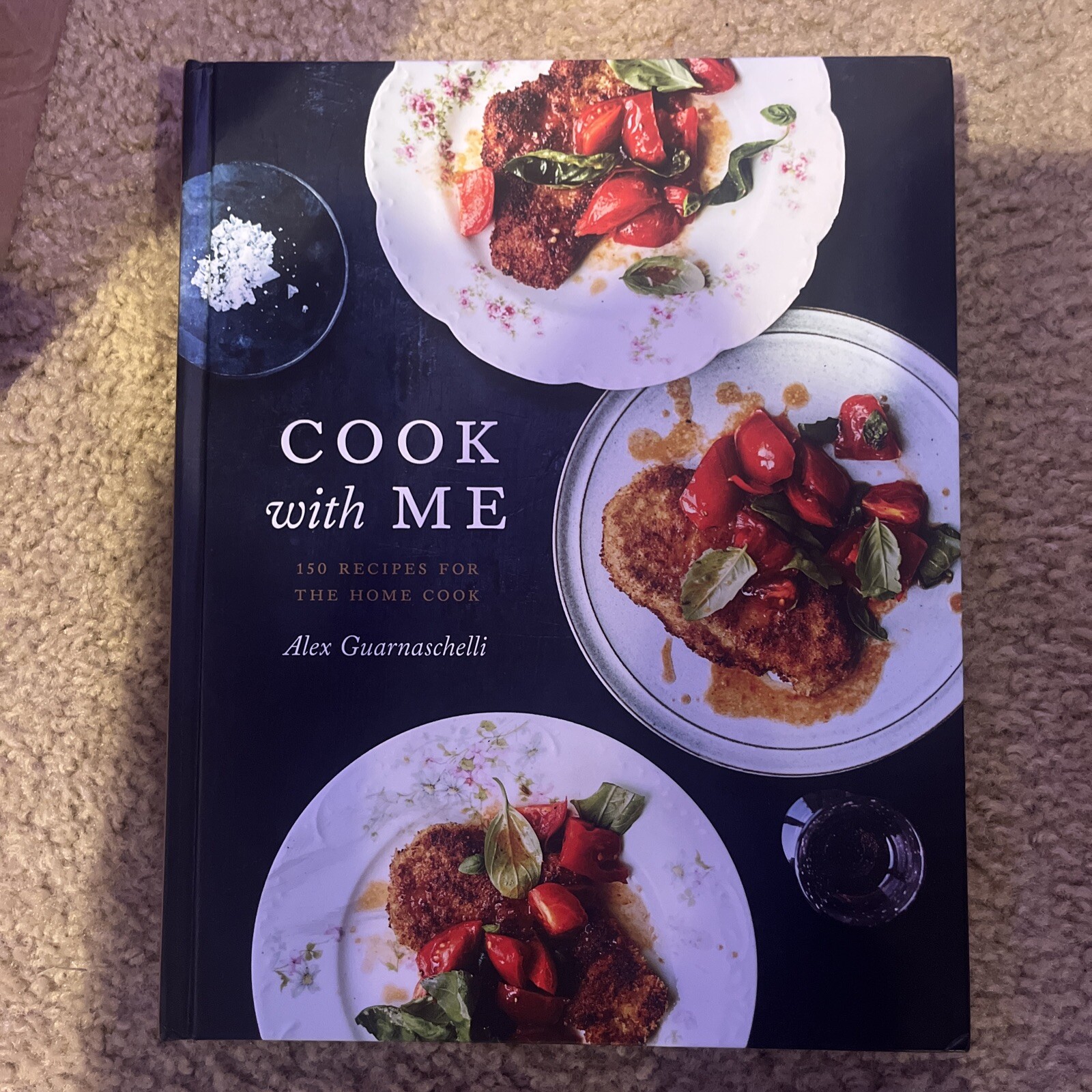 Cook with Me: 150 Recipes for the Home Cook: A Cookbook by Alex ...