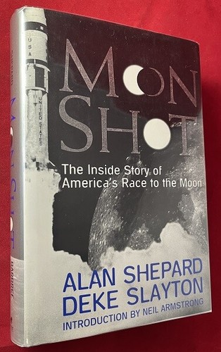 Alan SHEPARD / Moon Shot SIGNED ASSOCIATION COPY The Inside Story of ...