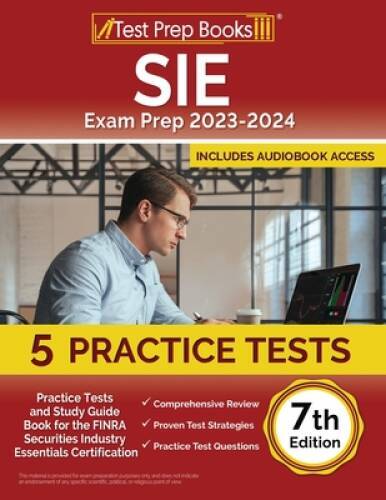SIE Exam Prep 2023-2024: 5 Practice Tests and Study Guide Book for t ...